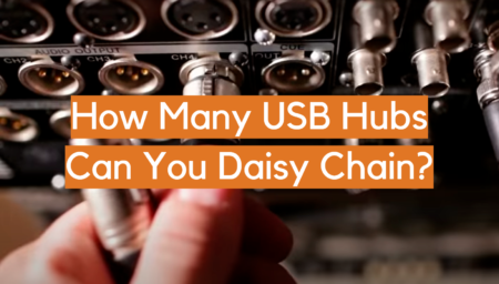 How Many USB Hubs Can You Daisy Chain? - ElectronicsHacks