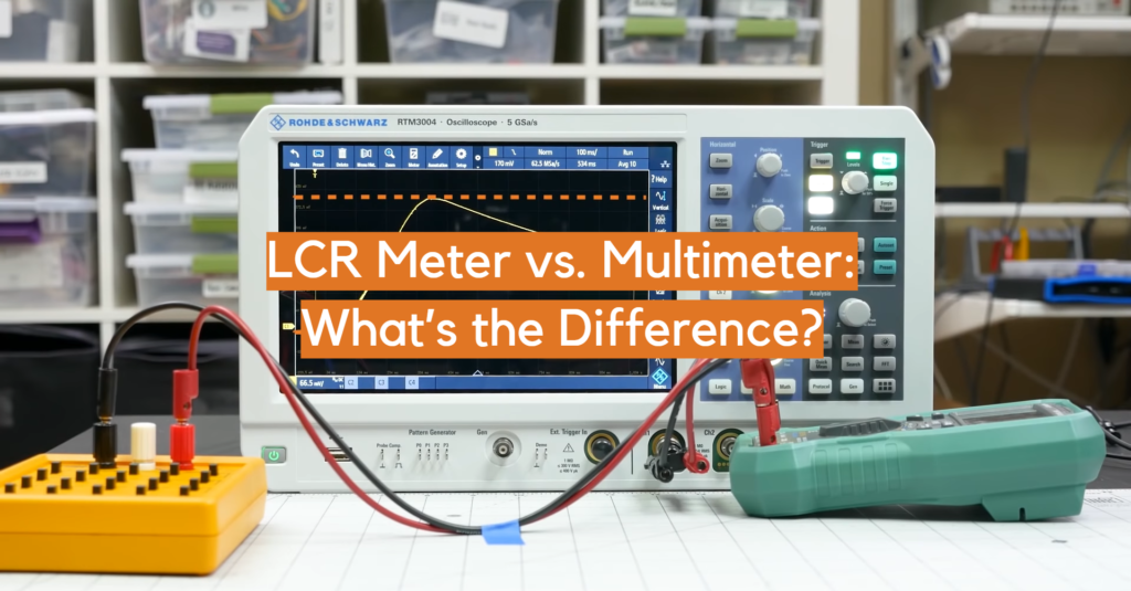 LCR Meter vs. Multimeter: What’s the Difference? - ElectronicsHacks