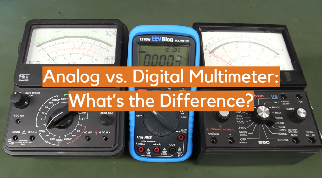 Analog vs. Digital Multimeter: What’s the Difference? - ElectronicsHacks