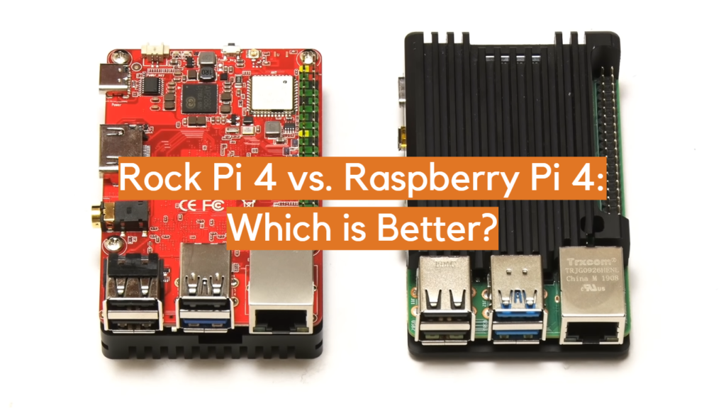 Rock Pi 4 vs. Raspberry Pi 4: Which is Better? - ElectronicsHacks