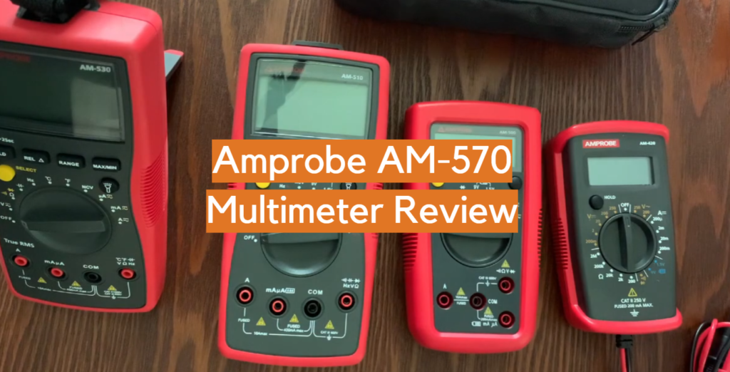 Amprobe AM-570 Multimeter Review - ElectronicsHacks