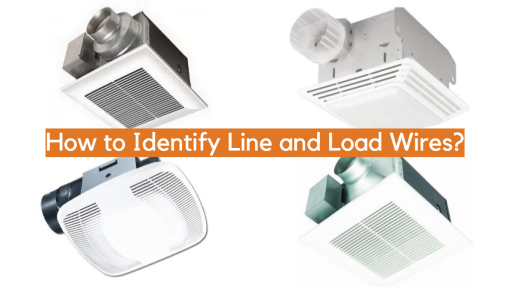 How to Identify Line and Load Wires? - ElectronicsHacks