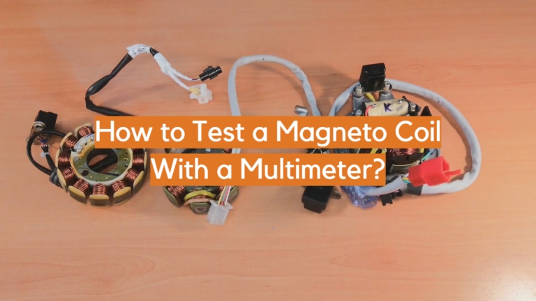 How to Test a Magneto Coil With a Multimeter? - ElectronicsHacks