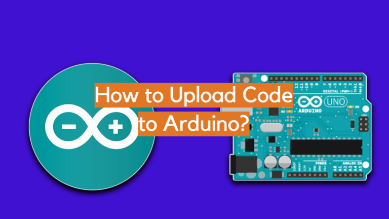 How to Upload Code to Arduino? - ElectronicsHacks