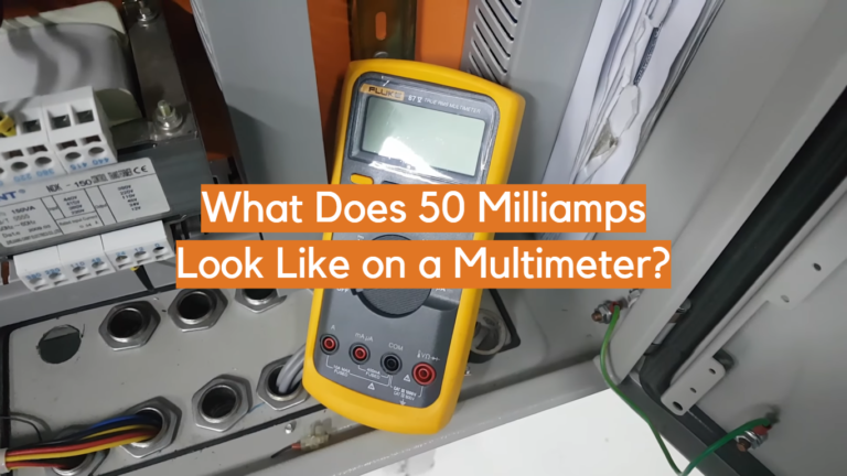What Does 50 Milliamps Look Like on a Multimeter? - ElectronicsHacks