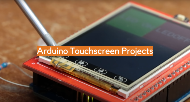 Arduino Touchscreen Projects Electronicshacks