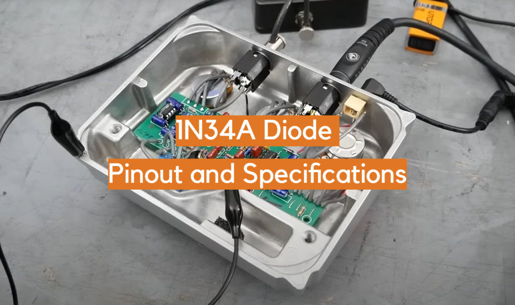1N34A Diode Pinout and Specifications - ElectronicsHacks