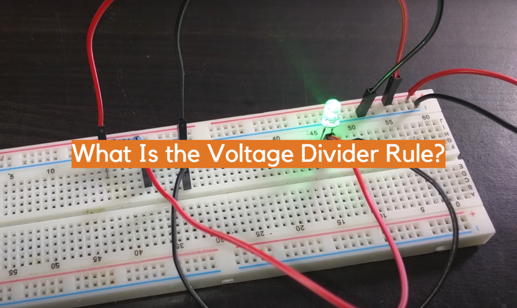 What Is the Voltage Divider Rule? - ElectronicsHacks