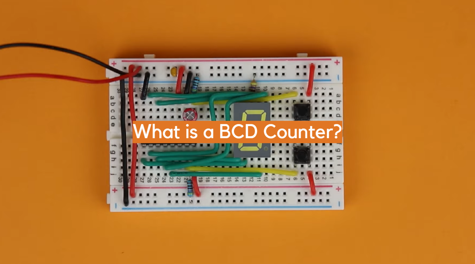 What is a BCD Counter? - ElectronicsHacks