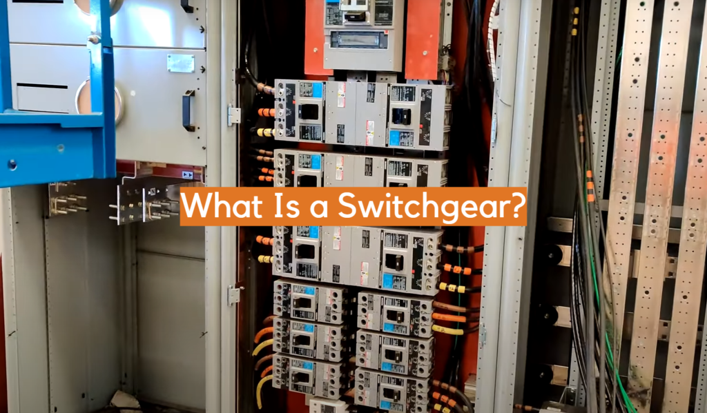 What Is a Switchgear? - ElectronicsHacks