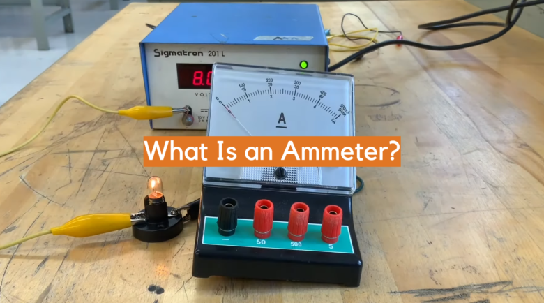 What Is an Ammeter? - ElectronicsHacks