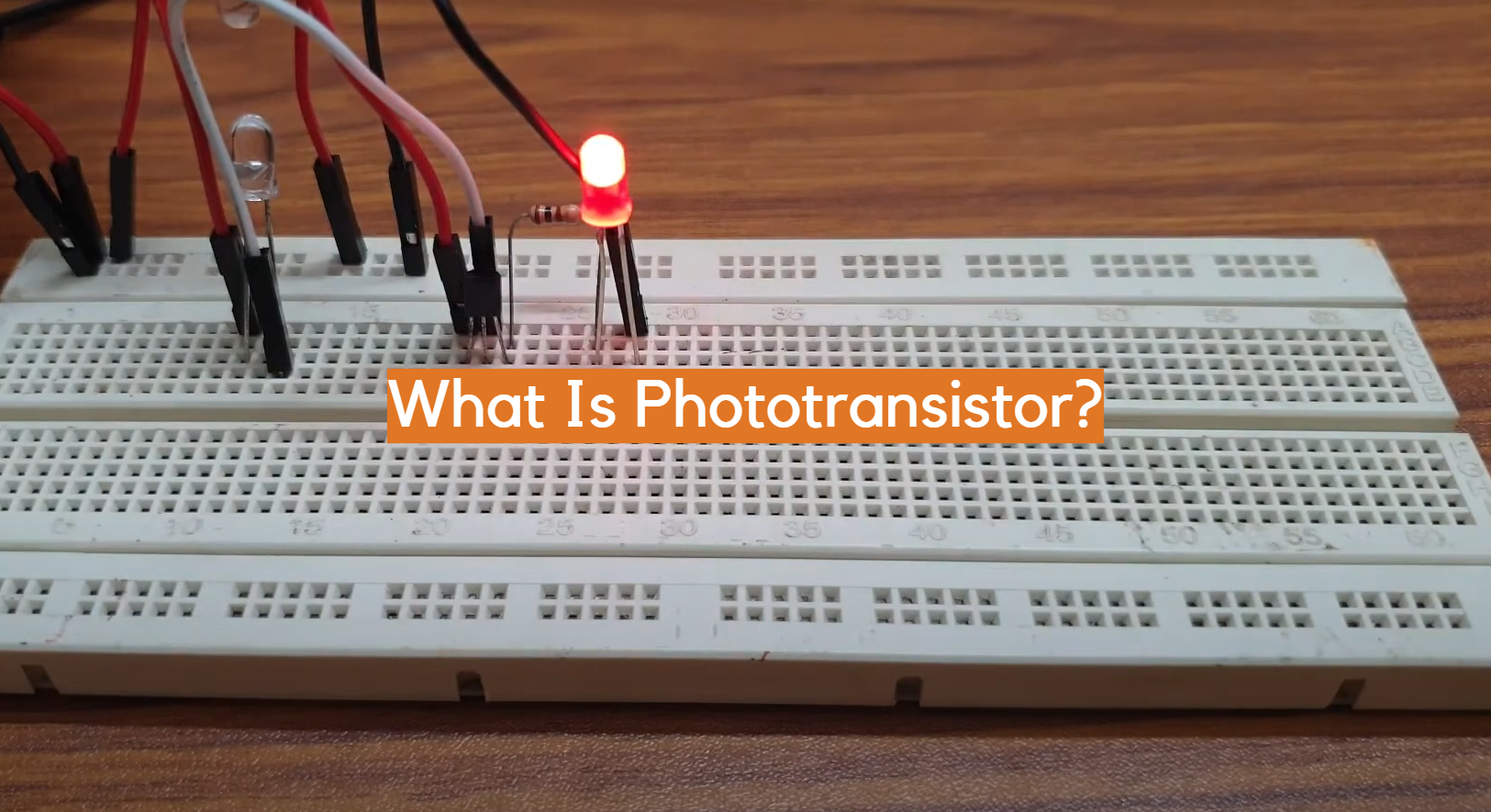 What Is Phototransistor? - ElectronicsHacks