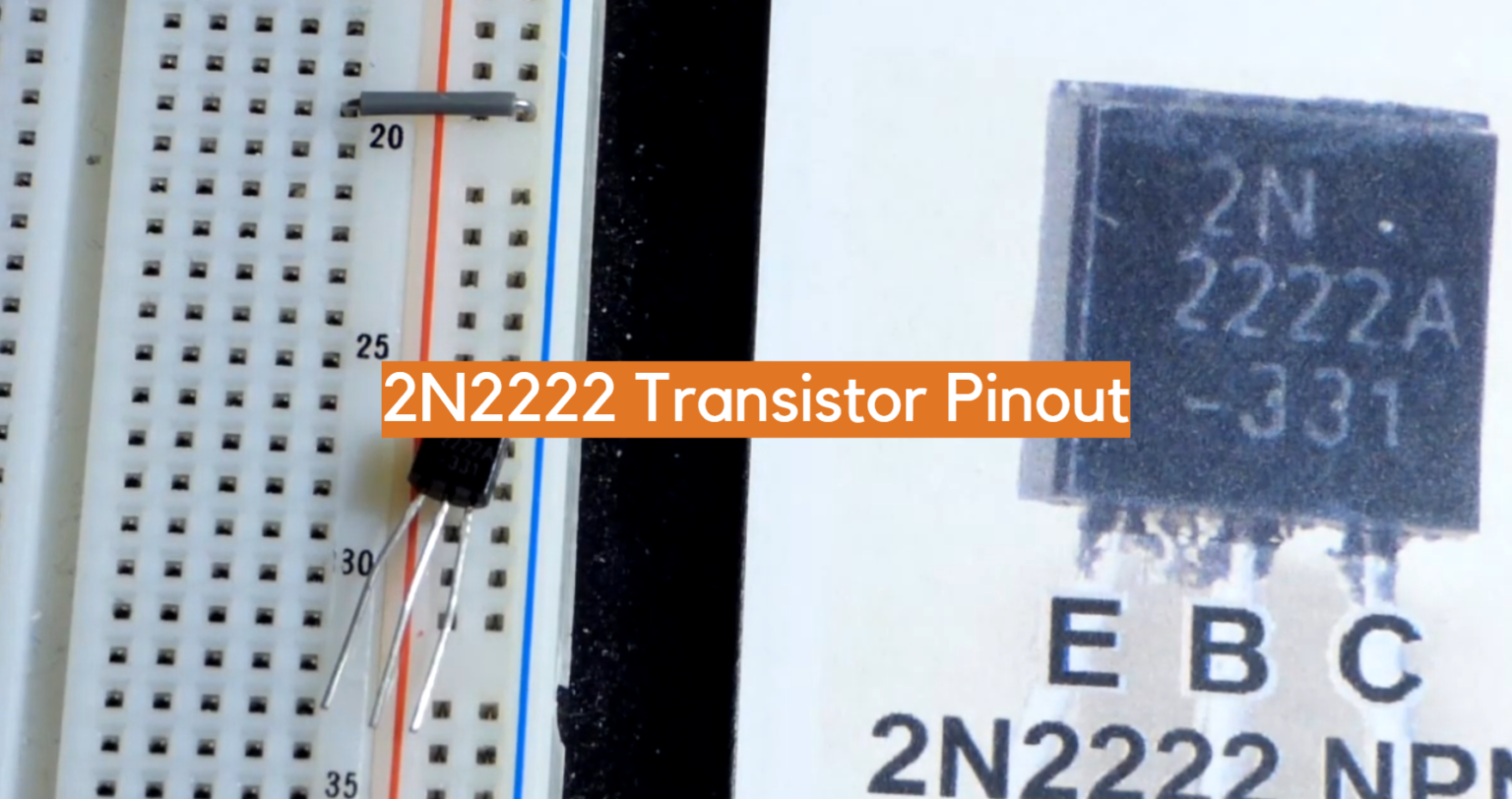 2N2222 Transistor Pinout - ElectronicsHacks