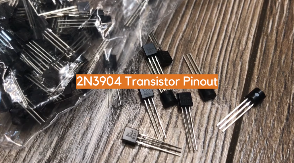 2N3904 Transistor Pinout - ElectronicsHacks