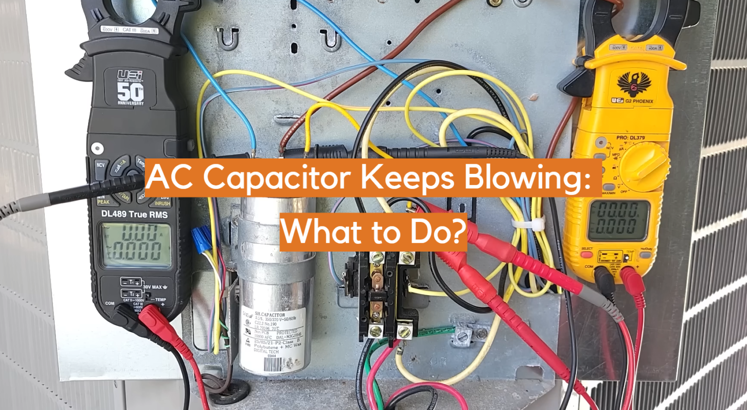 AC Capacitor Keeps Blowing: What to Do? - ElectronicsHacks