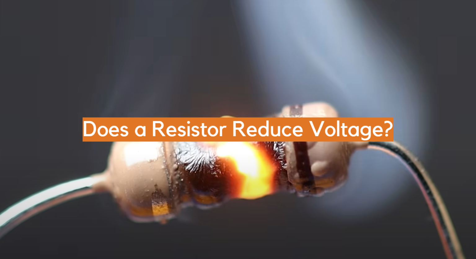Does a Resistor Reduce Voltage? - ElectronicsHacks