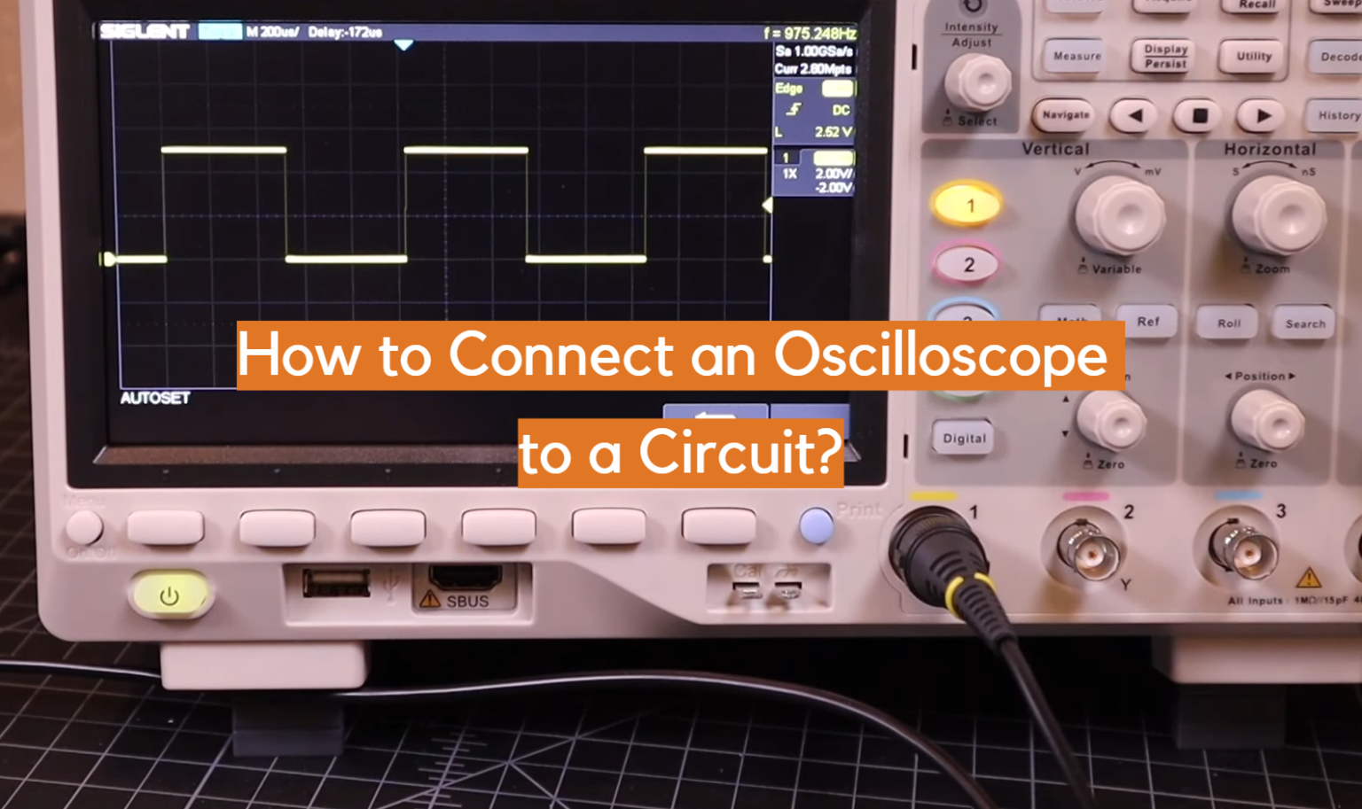 How to Connect an Oscilloscope to a Circuit? - ElectronicsHacks
