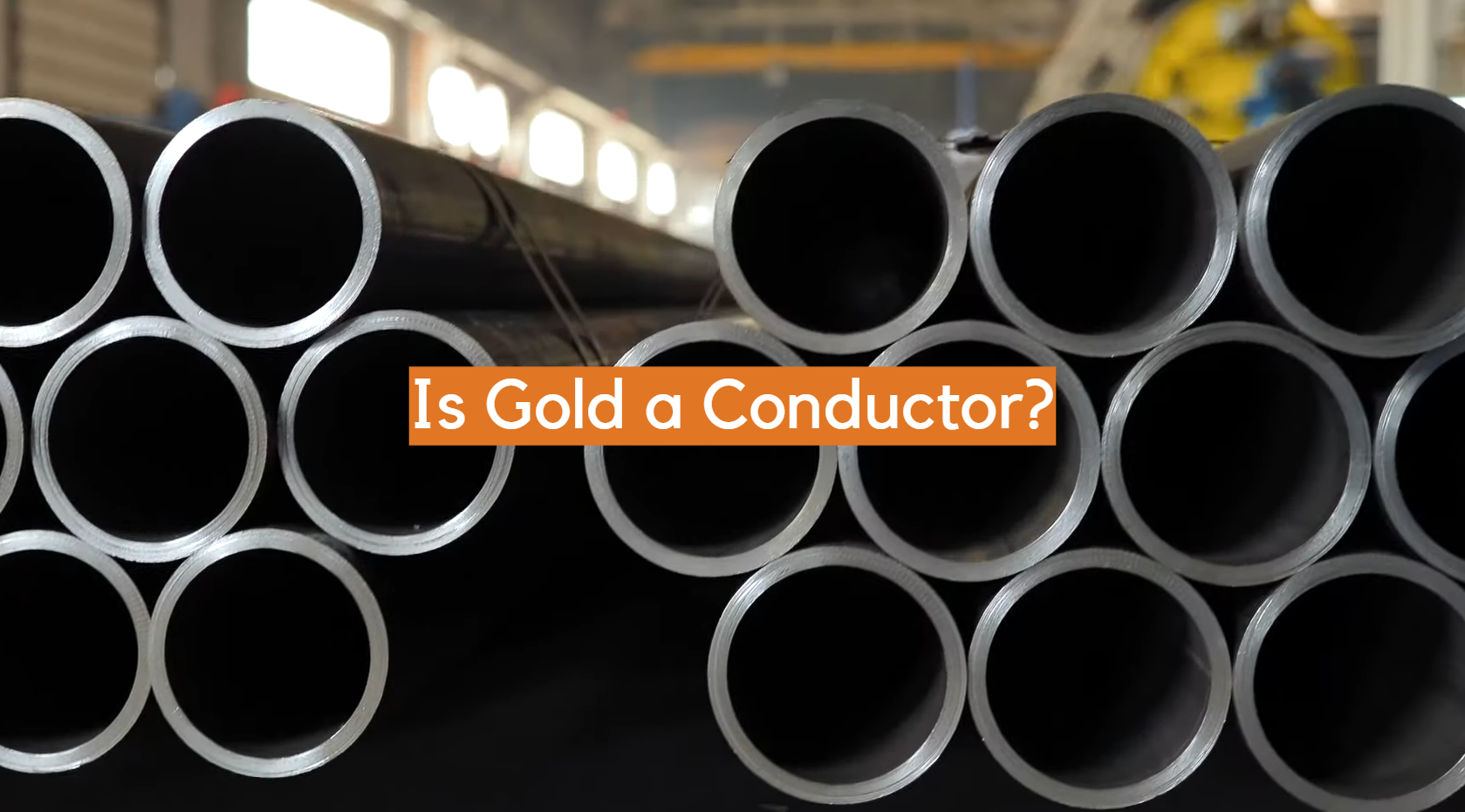 Is Gold a Conductor? - ElectronicsHacks
