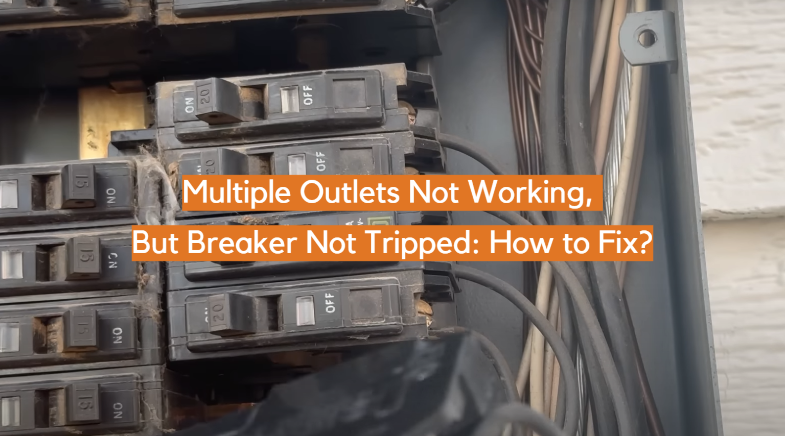 Multiple Outlets Not Working, But Breaker Not Tripped: How to Fix ...