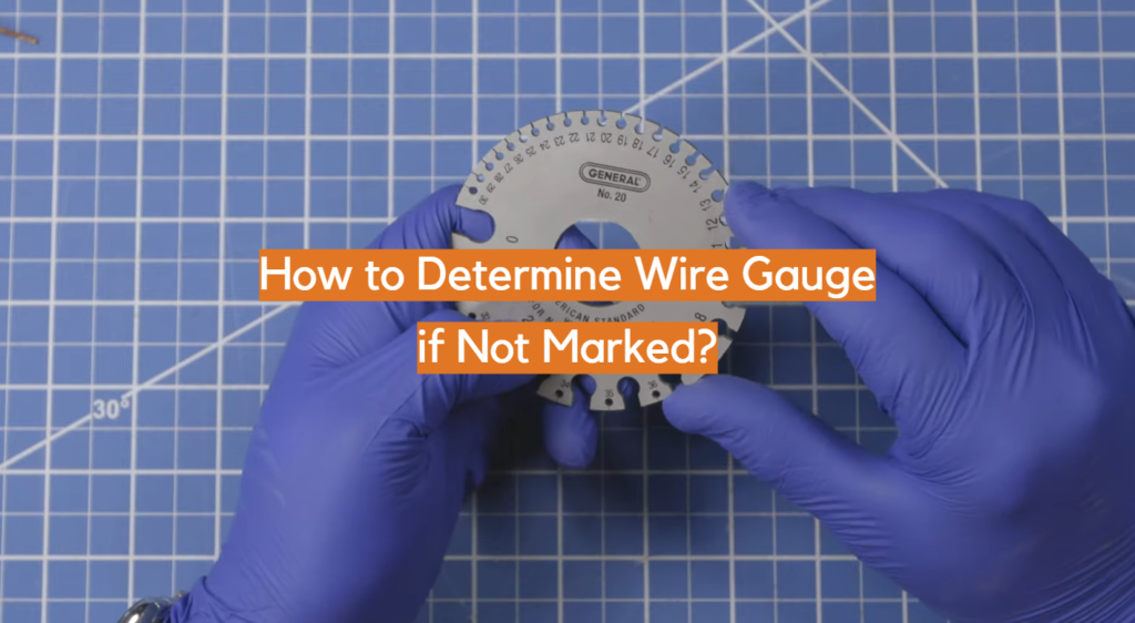 How to Determine Wire Gauge if Not Marked? - ElectronicsHacks
