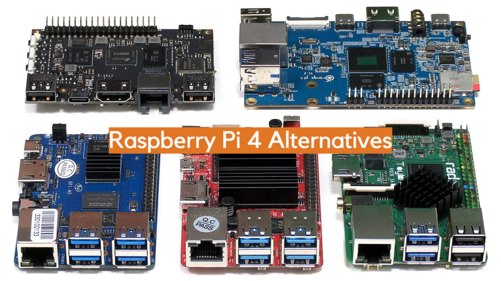 Raspberry Pi 4 Alternatives - ElectronicsHacks