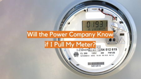 Will the Power Company Know if I Pull My Meter? - ElectronicsHacks