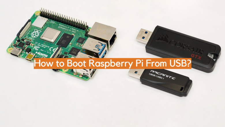 How to Boot Raspberry Pi From USB? - ElectronicsHacks