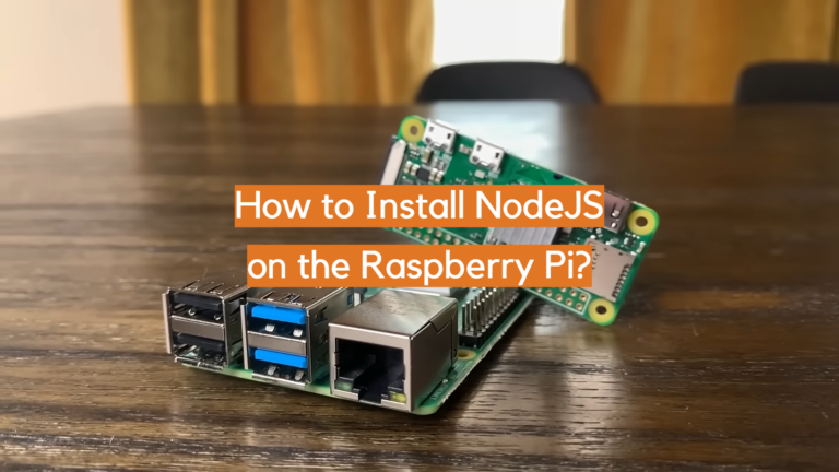 How to Install NodeJS on the Raspberry Pi? - ElectronicsHacks