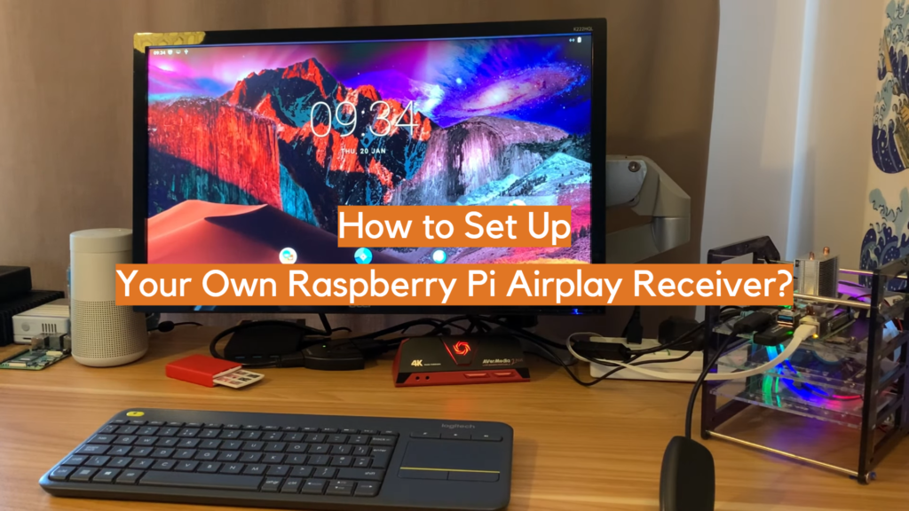 How to Set Up Your Own Raspberry Pi Airplay Receiver? - ElectronicsHacks