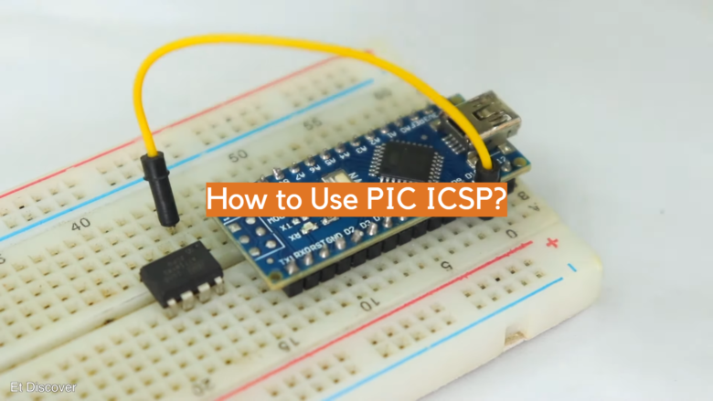 How to Use PIC ICSP? - ElectronicsHacks