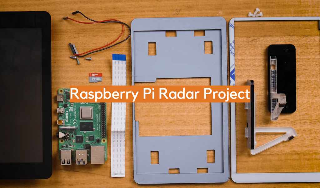 Raspberry Pi Radar Project - ElectronicsHacks